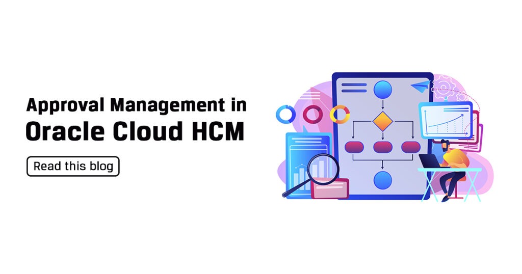 Approval Management in Oracle Cloud HCM - Soais