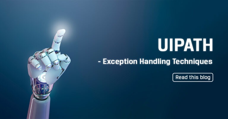 Effective Exception Handling Techniques in UiPath - Ardent
