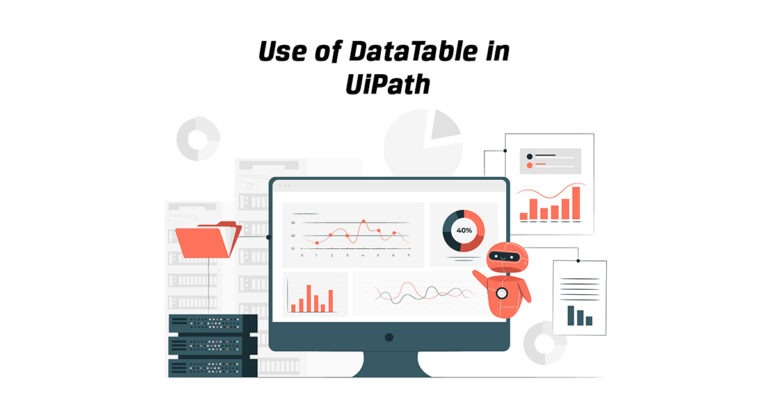How to Use Data Table in UiPath Automation - Soais