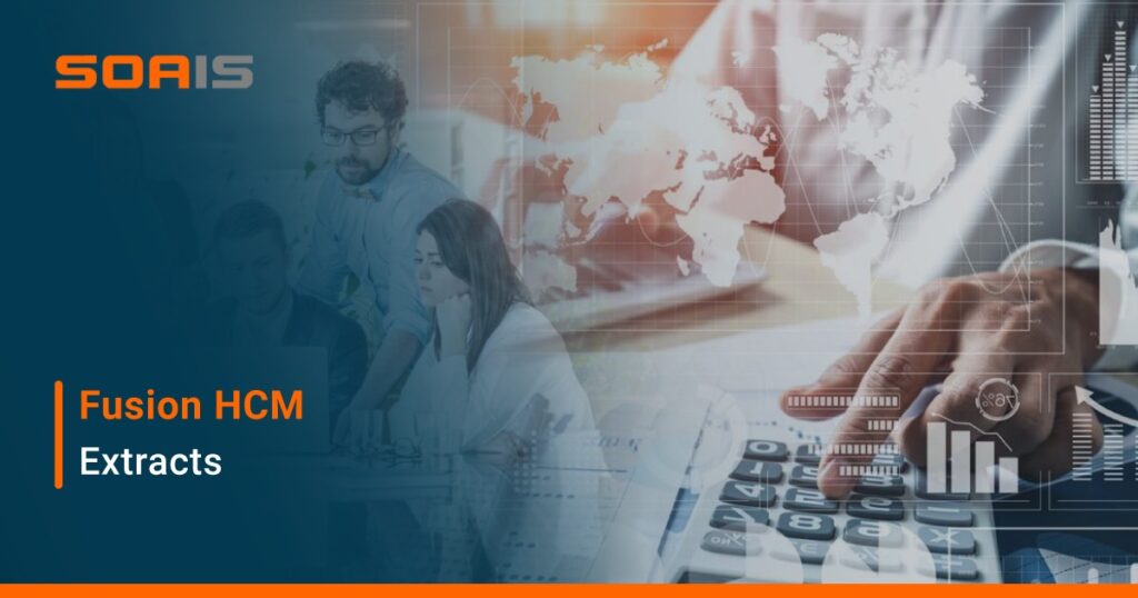 Oracle Fusion HCM Extracts: Streamlining Data Extraction - Ardent